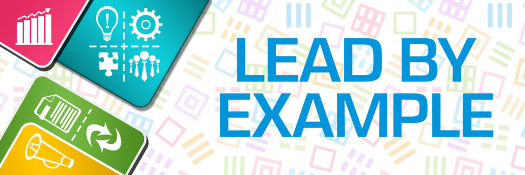 Imágenes de "Lead By Example": descubre bancos de fotos, ilustraciones ...