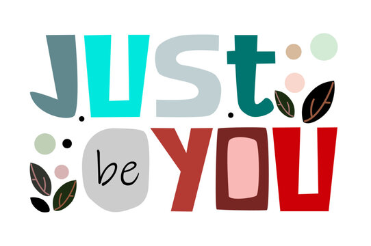 Just Be You Quotes