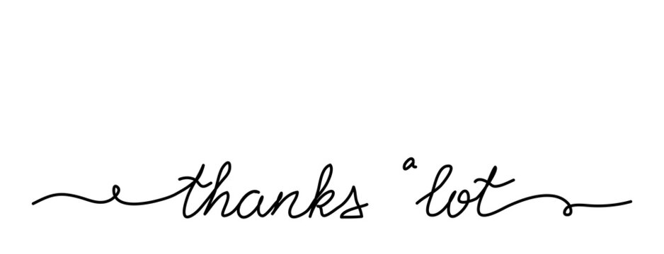 "Thanks A Lot" Images – Browse 714 Stock Photos, Vectors, and Video ...