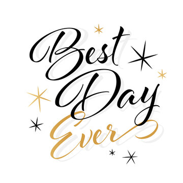 Best Day Ever"」の写真素材 | 271件の無料イラスト画像 | Adobe Stock