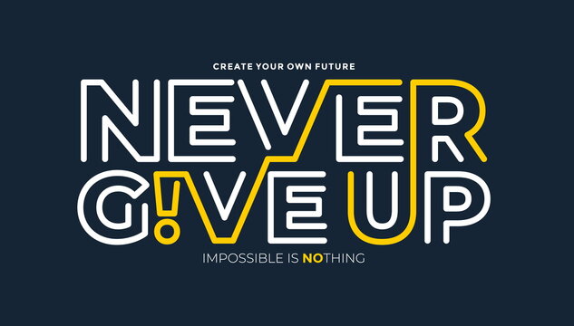 Never Give Up Concept Images – Browse 9,955 Stock Photos, Vectors, and ... Never Give Up Concept Images – Browse 9,955 Stock Photos, Vectors, and ...