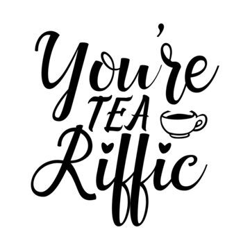 Tea-Riffic Images – Browse 46 Stock Photos, Vectors, and Video | Adobe ...
