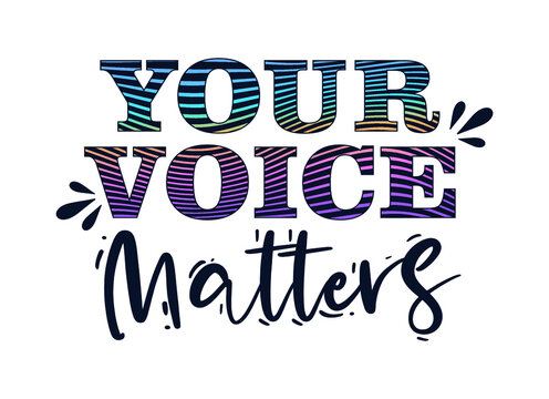 Your Voice Matters Images – Browse 531 Stock Photos, Vectors, and Video ...