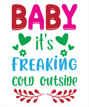 Baby Its Cold Outside Funny