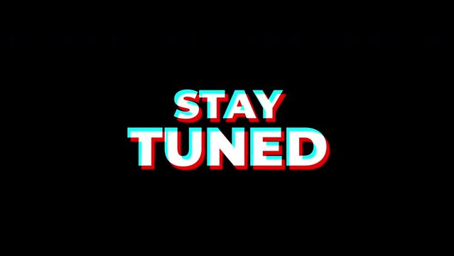 Keep Calm And Stay Tuned