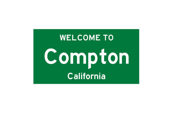 Welcome To Compton Sign