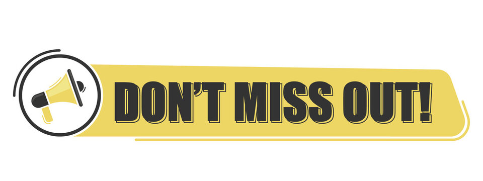 "Don't Miss Out" Images – Browse 278 Stock Photos, Vectors, and Video ...