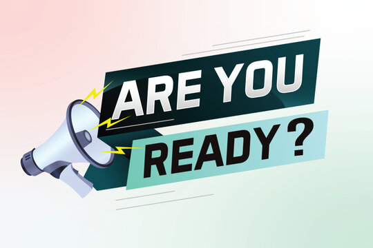 "Are You Ready Images – Browse 12,016 Stock Photos, Vectors, and Video ...