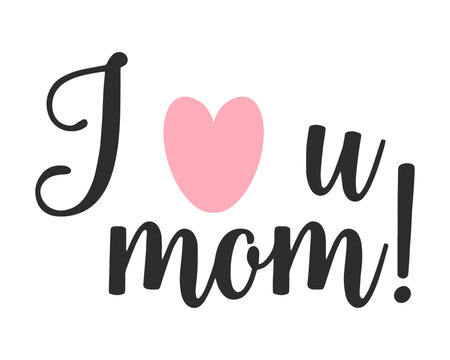 "I Love You Mom" Imagens – Procure 2,671 fotos, vetores e vídeos ...