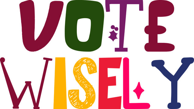 "Vote Wisely" Images – Browse 10 Stock Photos, Vectors, and Video ...