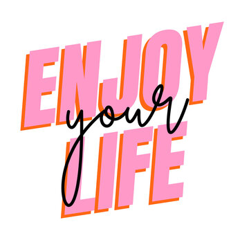 "Enjoy Your Life" Imagens – Procure 936 fotos, vetores e vídeos | Adobe ...