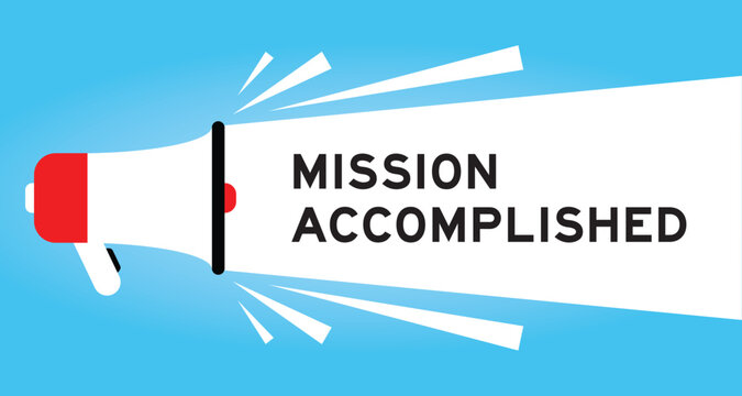 "Mission Accomplished" Images – Browse 1,372 Stock Photos, Vectors, and ...