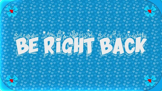 "Be Right Back" - Images et vidéos libres de droits | Adobe Stock