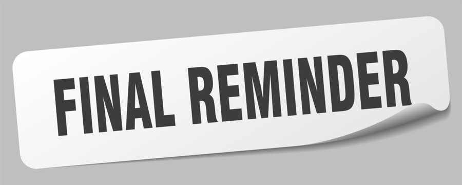 Final Reminder Images – Browse 5,360 Stock Photos, Vectors, and Video ...