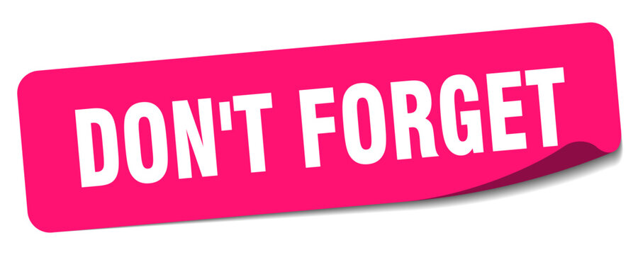 Don't Forget"」の写真素材 | 1,332件の無料イラスト画像 | Adobe Stock