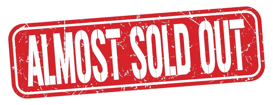 "Almost Sold Out" Images – Browse 218 Stock Photos, Vectors, and Video ...