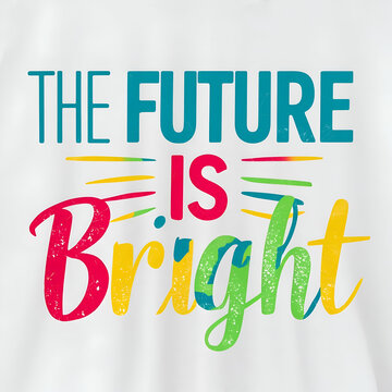"The Future Is Bright" Images – Browse 63 Stock Photos, Vectors, and ...