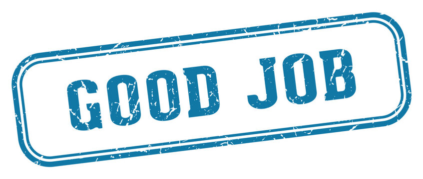"Good Job"-Bilder: Stock-Fotos & -Videos. | Adobe Stock