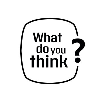 "What Do You Think" Images – Browse 688 Stock Photos, Vectors, and ...