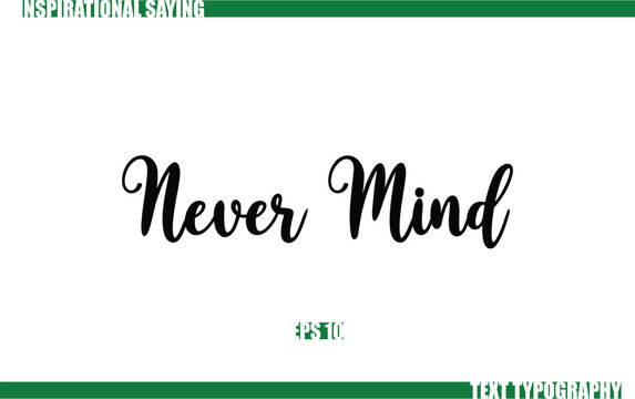 Never Mind"」の写真素材 | 821件の無料イラスト画像 | Adobe Stock