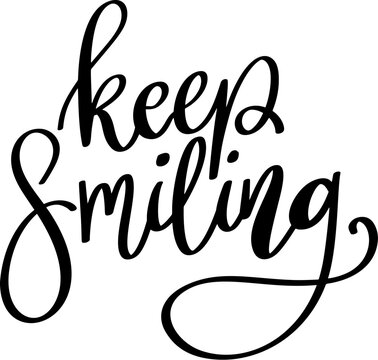 "Keep Smiling" Imagens – Procure 417 fotos, vetores e vídeos | Adobe Stock