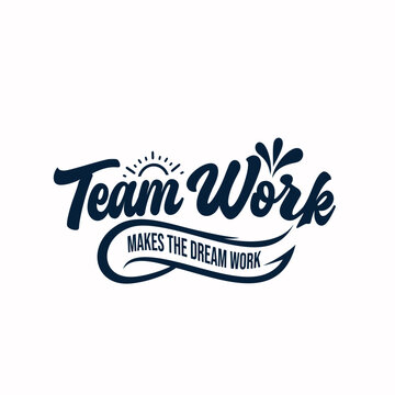 Teamwork Makes The Dream Work Images – Browse 2,544 Stock Photos ...