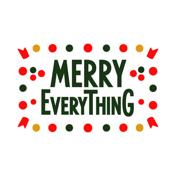 Merry Everything Images – Browse 8,259 Stock Photos, Vectors, and Video ...