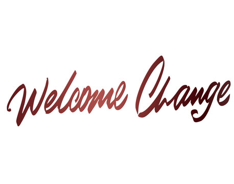 "Welcome Change"-Bilder: Stock-Fotos & -Videos. | Adobe Stock